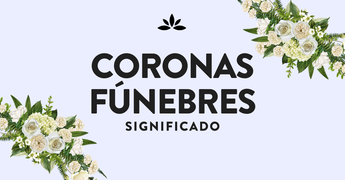 Coronas Fúnebres Significado – Azap Flores MX